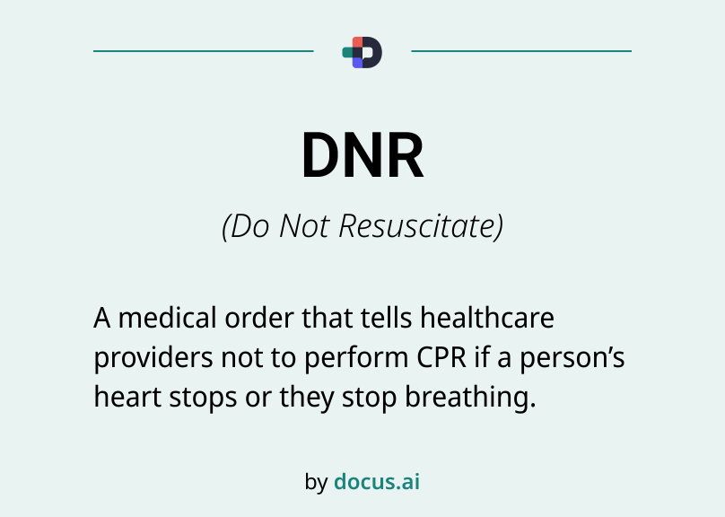 DNR Medical Abbreviation: Meaning and Use