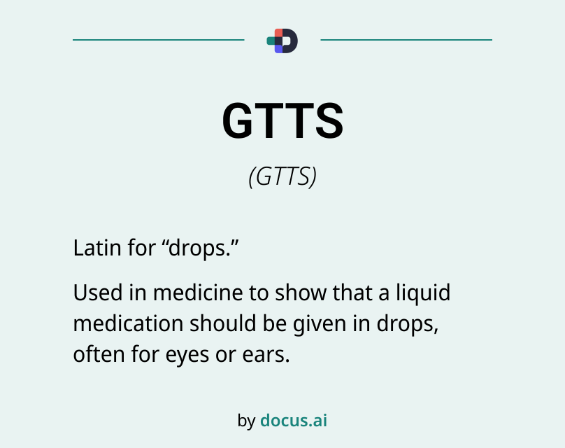 GTTS in Medical Terms: What This Abbreviation Means