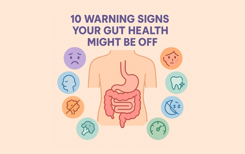 10 Signs of an Unhealthy Gut You Shouldn’t Ignore